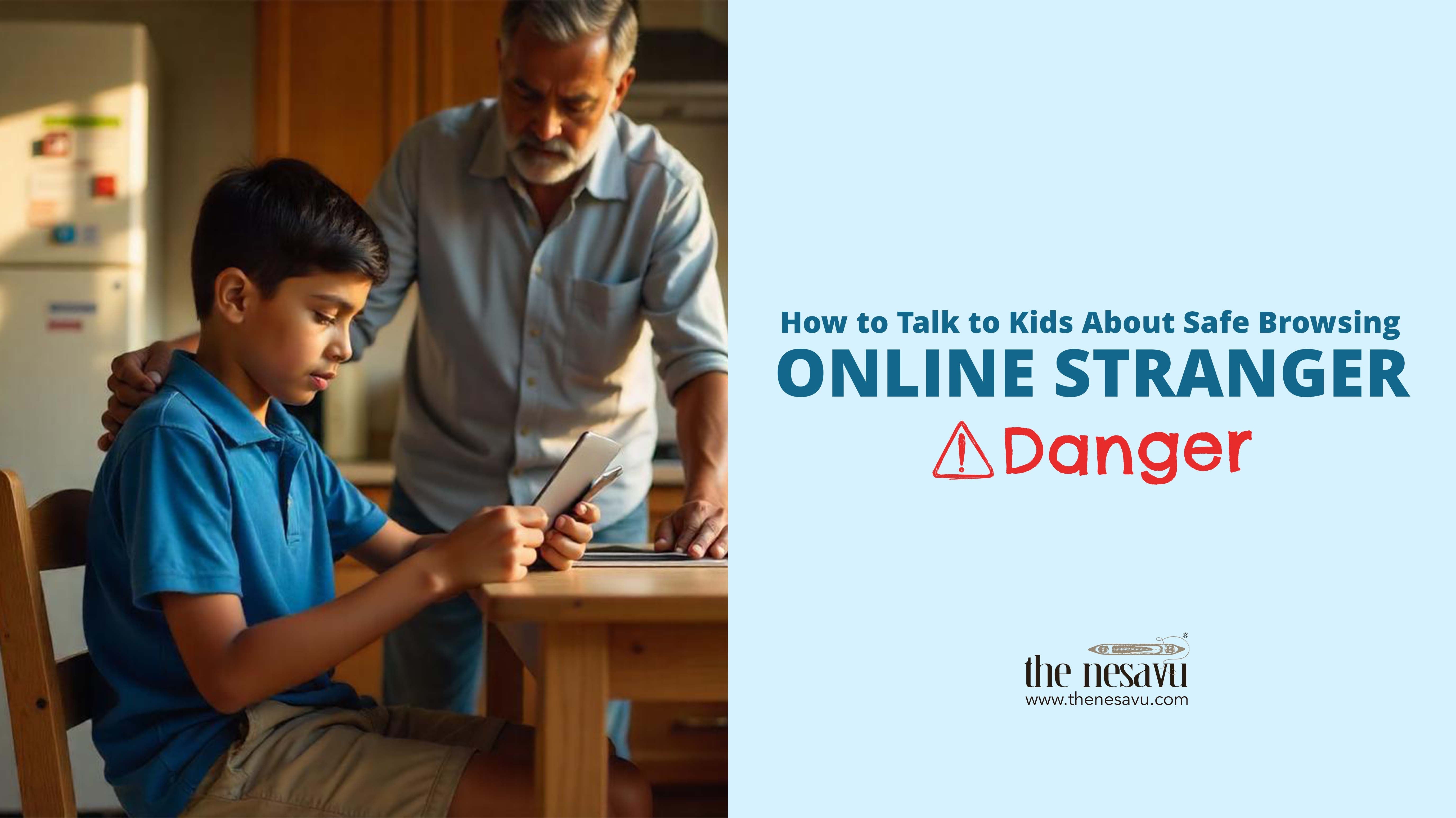 Online Stranger Danger: How to Talk to Kids About Safe Browsing – The ...
