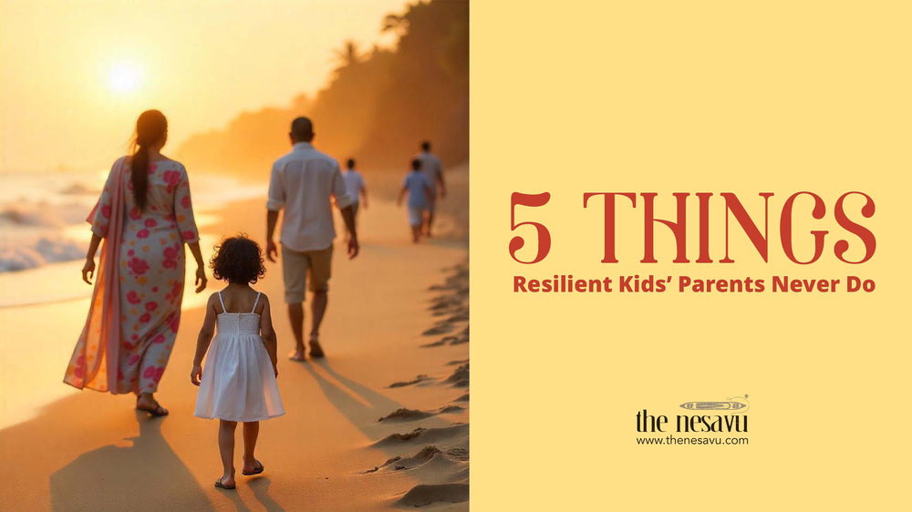 Resilient Kids Have Parents Who Refuse to Do These 5 Things – The Nesavu