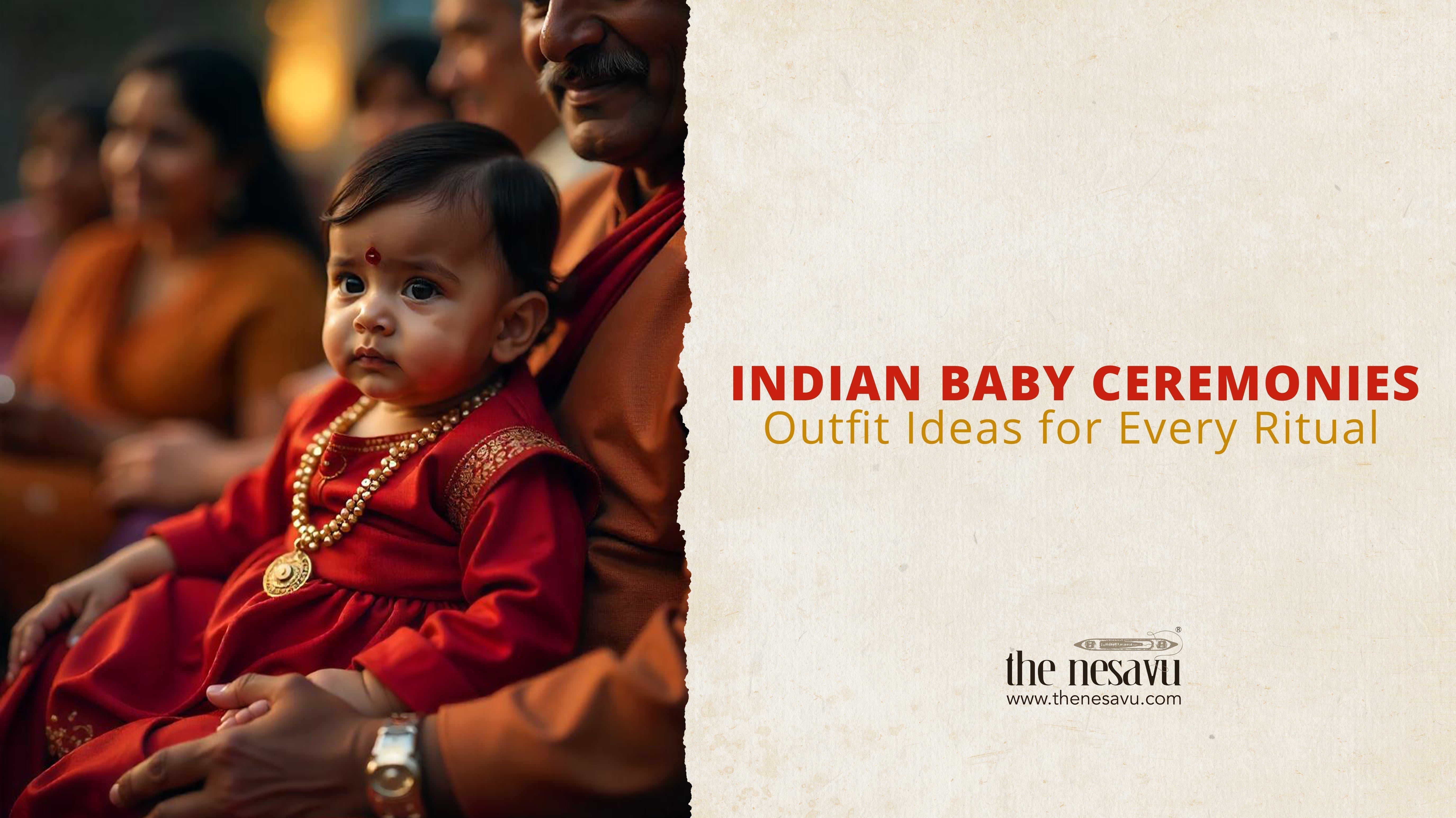 Indian Baby Ceremonies Outfit Ideas for Every Ritual – The Nesavu