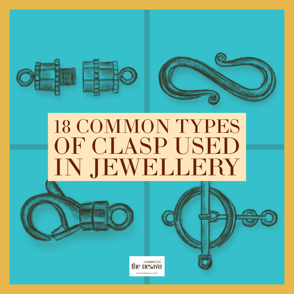 18 Common Types of Clasps Used In Jewellery | Kimi Girl by The Nesavu ...