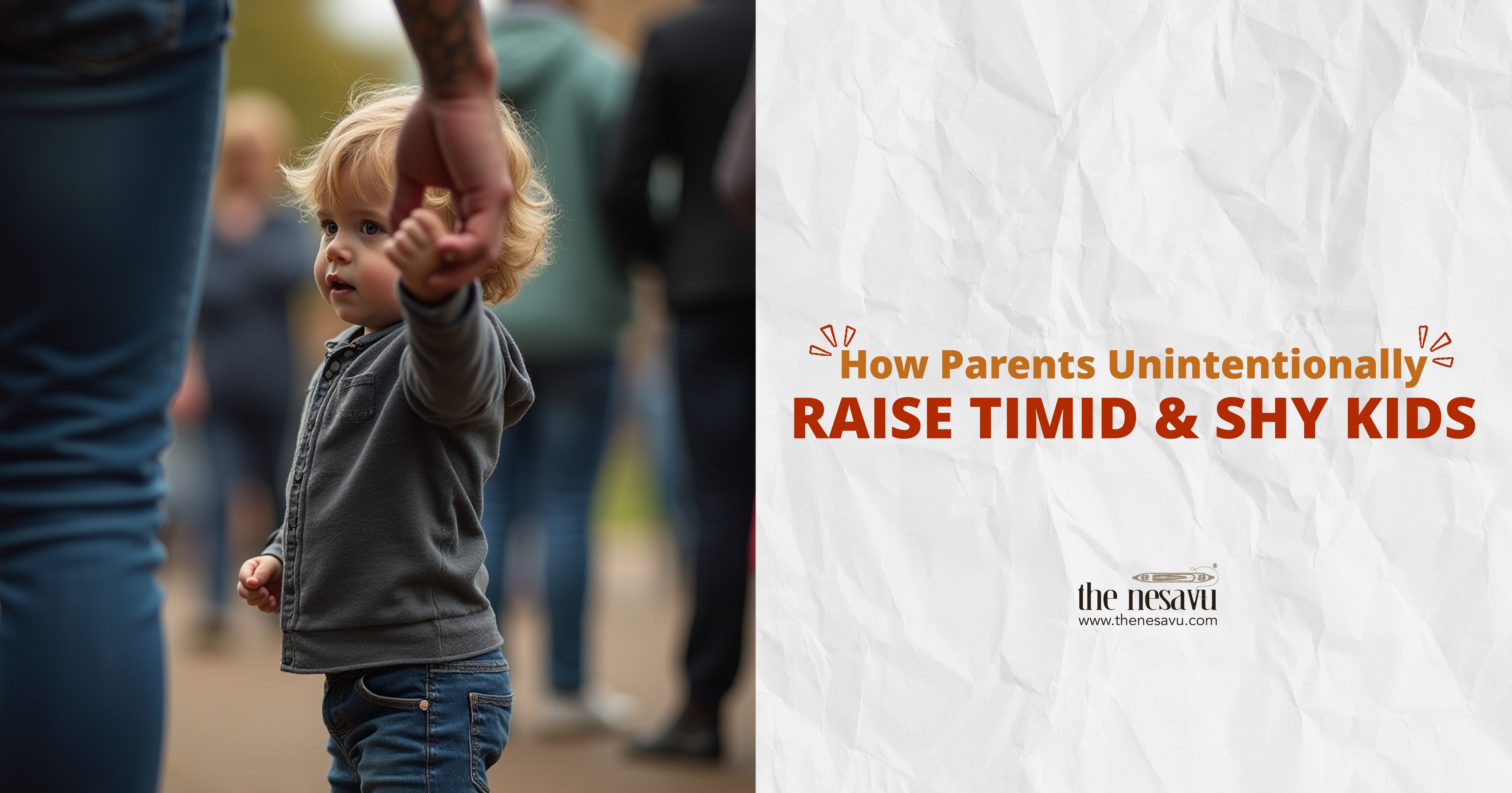 How Parents Unintentionally Raise Timid & Shy Kids (And What You Can D ...